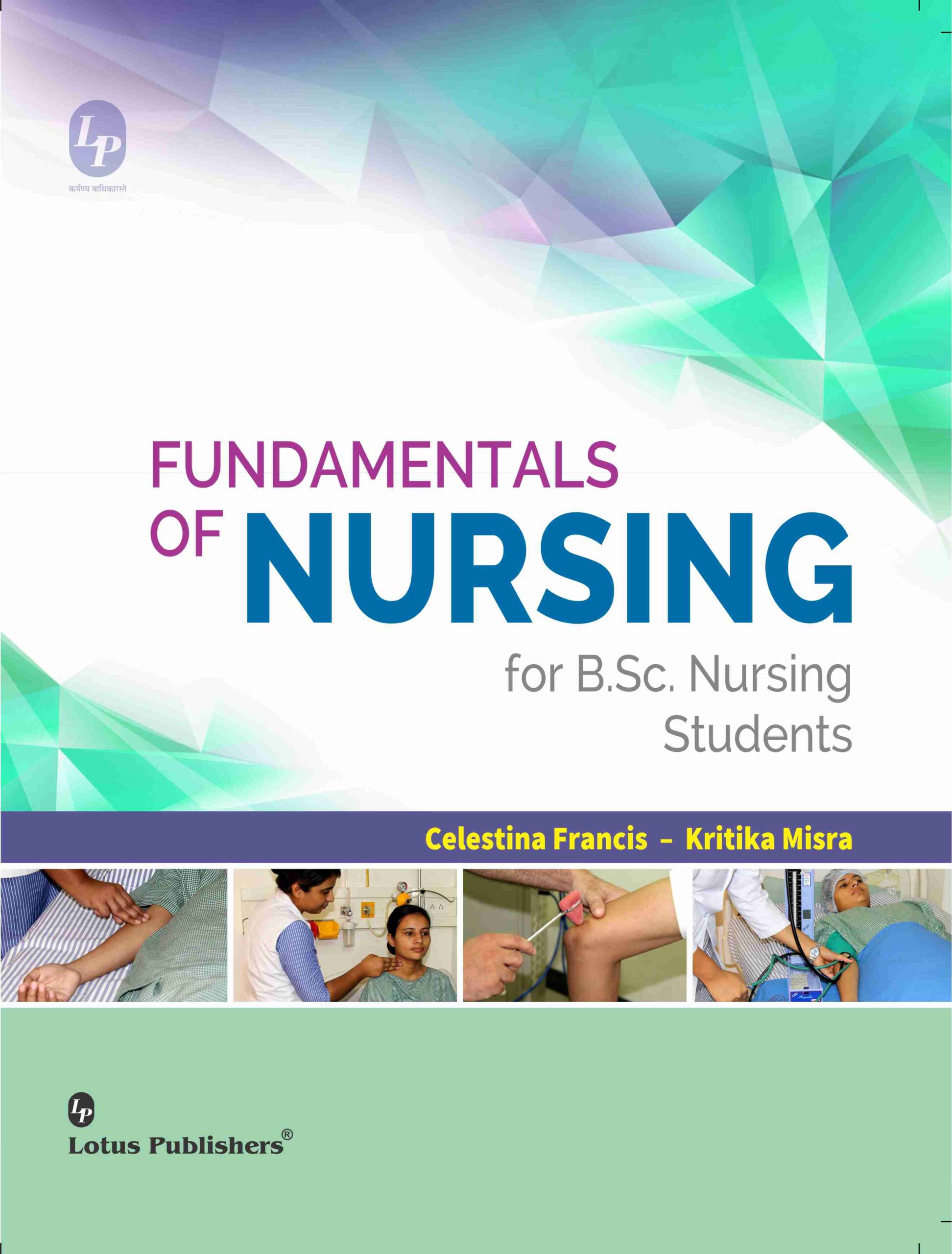 Nursing Foundations (Fundamentals Of Nursing And First, 02/04/2024